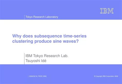 PPT Why Does Subsequence Time Series Clustering Produce Sine Waves PowerPoint Presentation