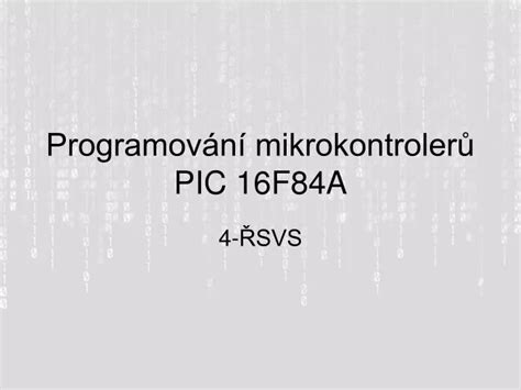Ppt Programování Mikrokontrolerů Pic 16f84a Powerpoint Presentation Id6930523