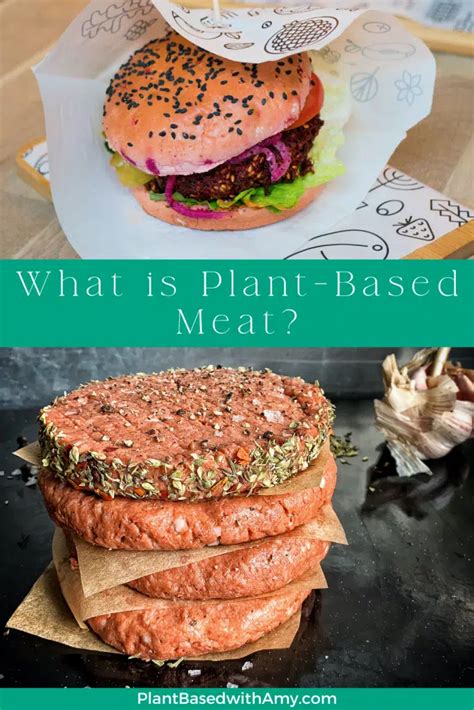 What Is Plant Based Meatand Is It Good For Us Plant Based With Amy