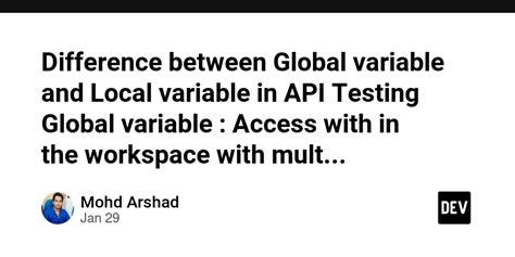 Difference Between Global Variable And Local Variable In Api Testing