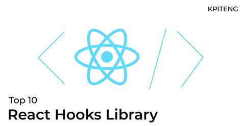Top 10 React Hooks Library Discover Top 10 React Hooks Library — By
