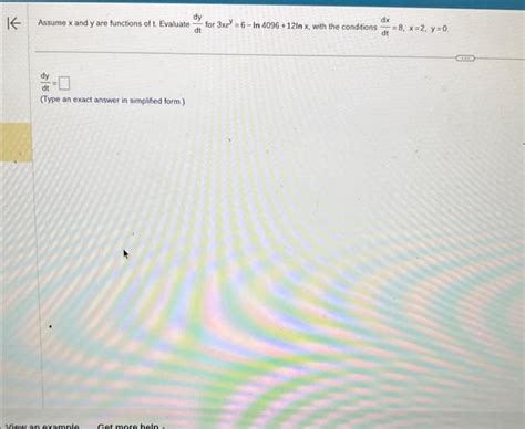 Solved Assume X And Y Are Functions Of T Evaluate Dtdy For Chegg Com