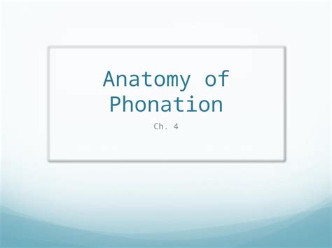 Pptx Anatomy Of Phonation Ch 4 Spoken Communication Voiceless