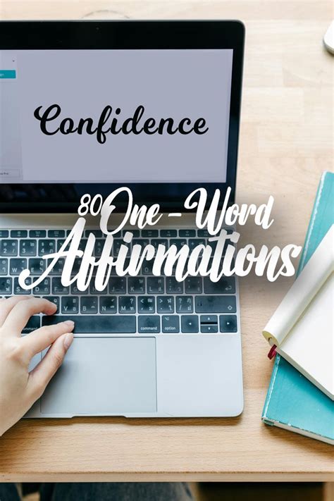 80 Simple One Word Affirmations For Instant Positivity Affirmations