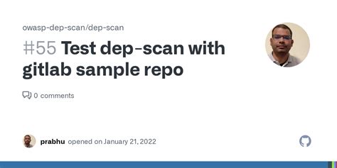 Test Dep Scan With Gitlab Sample Repo · Issue 55 · Owasp Dep Scandep Scan · Github