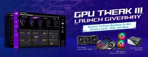 Asus Lanza La Herramienta Gpu Tweak Iii Para Gpu Amd Y Nvidia También Anuncia El Sorteo De Rtx