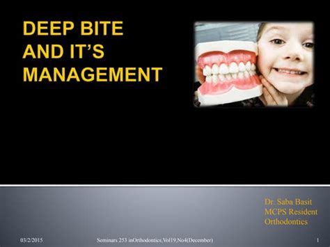Deep Bite1 Pptx