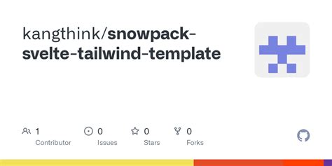 Github Kangthinksnowpack Svelte Tailwind Template