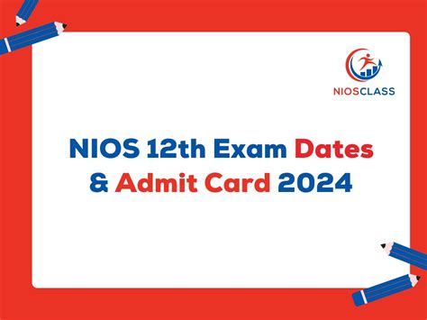Nios 12th Exam Dates And Admit Card 2024