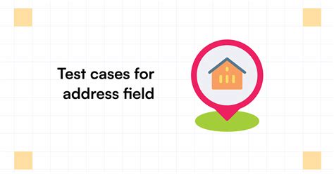 Test Cases For Address Field How To Write Samples