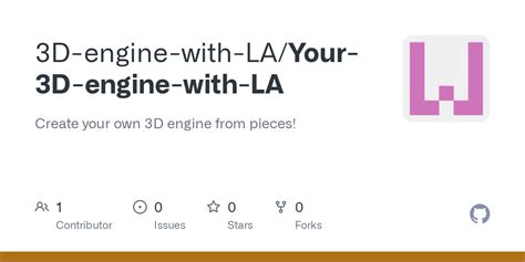 Github 3d Engine With Layour 3d Engine With La Create Your Own 3d