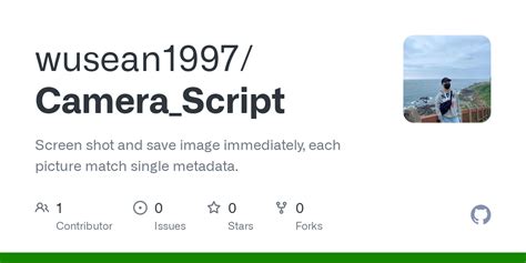 GitHub Wusean Camera Script Screen Shot And Save Image Immediately Each Picture Match