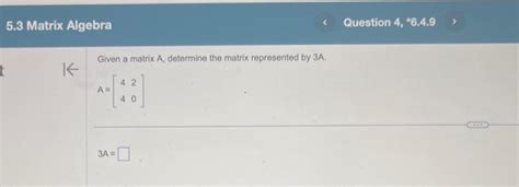 solved given a matrix a determine the matrix represented by