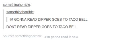 Dipper Goes To Taco Bell Know Your Meme