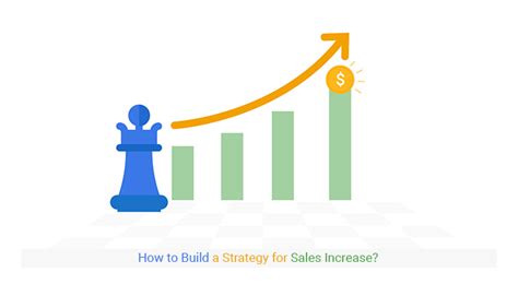 How To Build A Strategy For Sales Increase