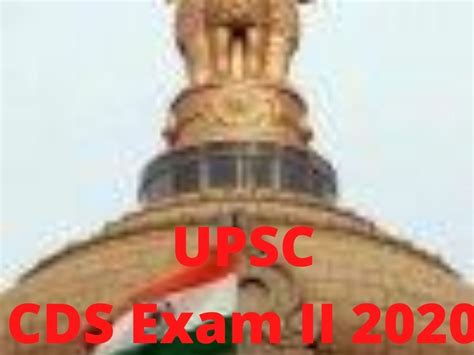 UPSC CDS Exam II 2020 Notification Released On Upsc Gov In Check Eligibility Important Dates
