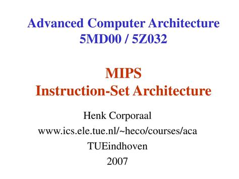 Ppt Advanced Computer Architecture 5md00 5z032 Mips Instruction Set