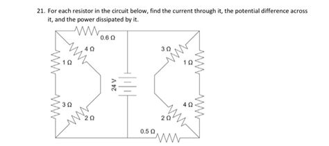 Solved For Each Resistor In The Circuit Below Find The Chegg Com