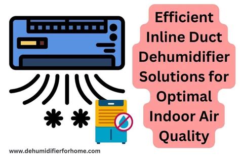 Efficient Inline Duct Dehumidifier Solutions For Optimal Indoor Air Quality Dehumidifier For