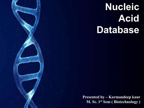 Nucleic Acid Databases Ndb Of Bioinformatics Pptx Pptx