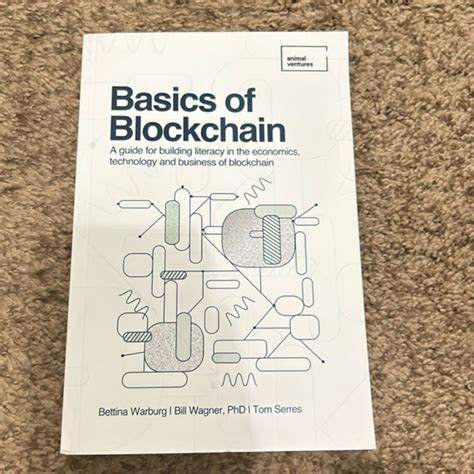 Basics Of Blockchain By Tom Serres Bill Wagner Bettina Warburg