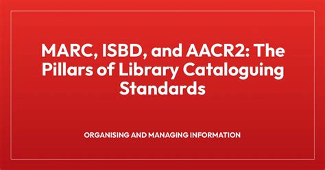 Marc Isbd And Aacr2 The Pillars Of Library Cataloguing Standards Lis Library And Information