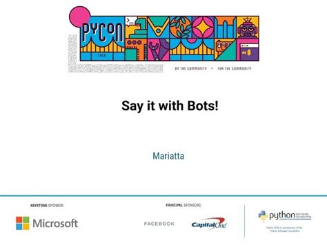 Pycon Us Talk Say It With Bots From Pycon Us Class Central