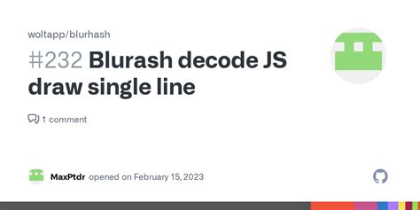 Blurash Decode JS Draw Single Line Issue 232 Woltapp Blurhash GitHub