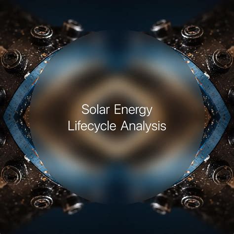 Solar Energy Lifecycle Analysis → Term