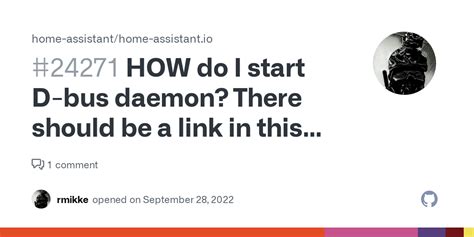 How Do I Start D Bus Daemon There Should Be A Link In This Document · Issue 24271 · Home