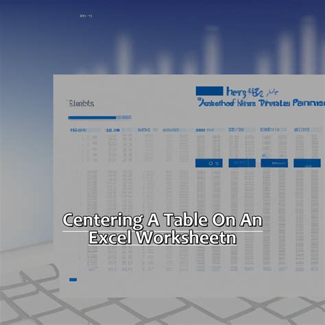 Centering Your Worksheet In Excel ManyCoders