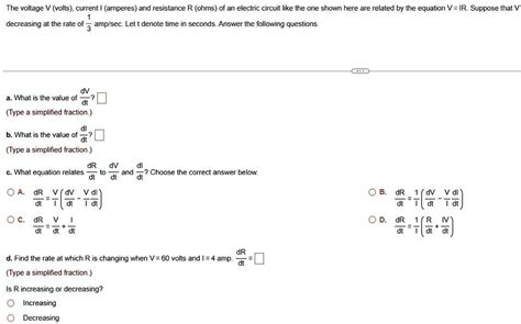 SOLVED The Voltage V Volts Current I Amperes And Resistance R Ohms Of An Electric Circuit