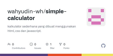 GitHub Wahyudin Wh Simple Calculator Kalkulator Sederhana Yang Dibuat Menggunakan Html Css