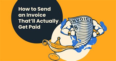How To Send An Invoice That Ll Actually Get Paid