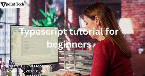 Getting Started With Typescript A Beginners Tutorial