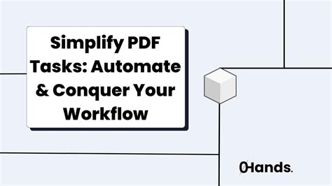 simplify pdf tasks automate and conquer your workflow