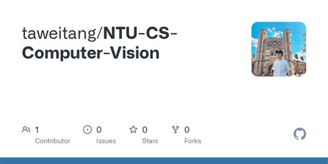 github taweitang ntu cs computer vision