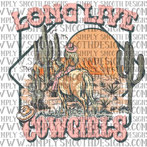Long Live Cowgirls Simply Smooth Designs