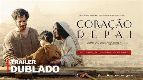 Coração De Pai São José Trailer Dublado Youtube