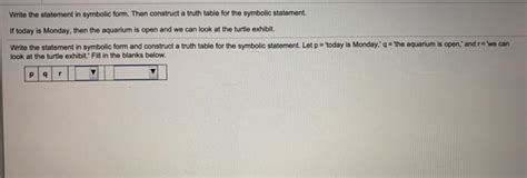 Solved Write The Statement In Symbolic Form Then Construct