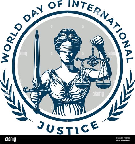 World Day Of International Justice Sign With Hand Drawn Lady Justice