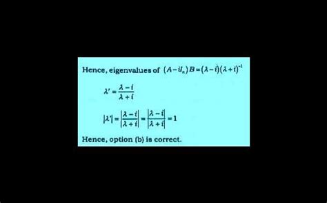 Let A Be An Nxn Complex Matrix Assume That A Is Self Adjoint And Let