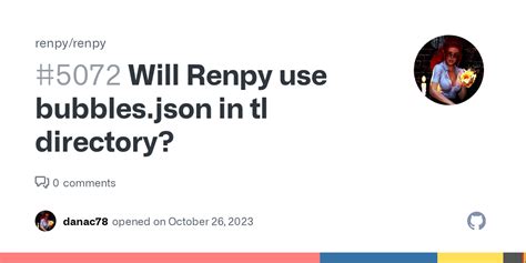 Will Renpy Use Bubblesjson In Tl Directory · Issue 5072 · Renpy