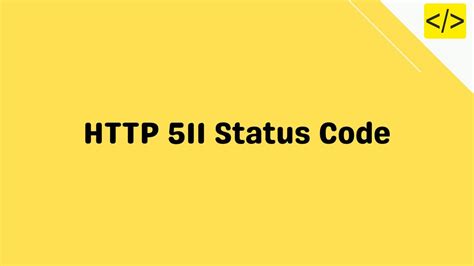 511 Response Status Code Guide What Is It Usage Methods R