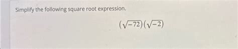 Solved Simplify The Following Square Root Chegg
