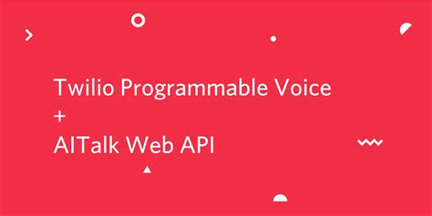 Programmable Voiceとaitalkのweb Apiを使って表現力豊かな自動音声で着信電話に応答してみた Twilio