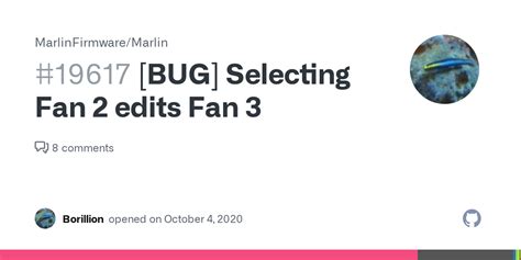 Bug Selecting Fan 2 Edits Fan 3 · Issue 19617 · Marlinfirmwaremarlin · Github