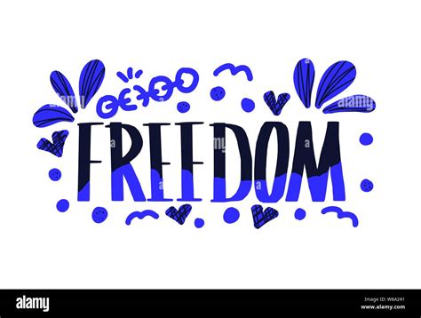Freedom Message With Decoration Hand Drawn Lettering With Different Design Elements Vector