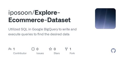 Explore Ecommerce Dataset Explore Ecommerce Dataset Sql At Main Iposoon Explore Ecommerce