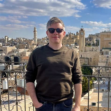 Time Spent In Israel And The West Bank Is Always Time Well Spent A… Andrew Cusack